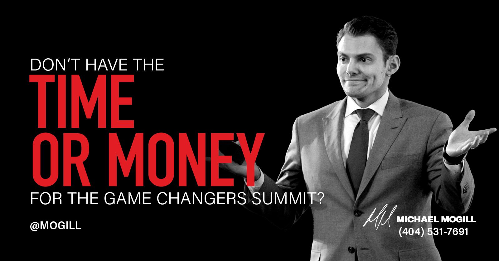 Don't Have the Time or Money for the Game Changers Summit? - Michael Mogill